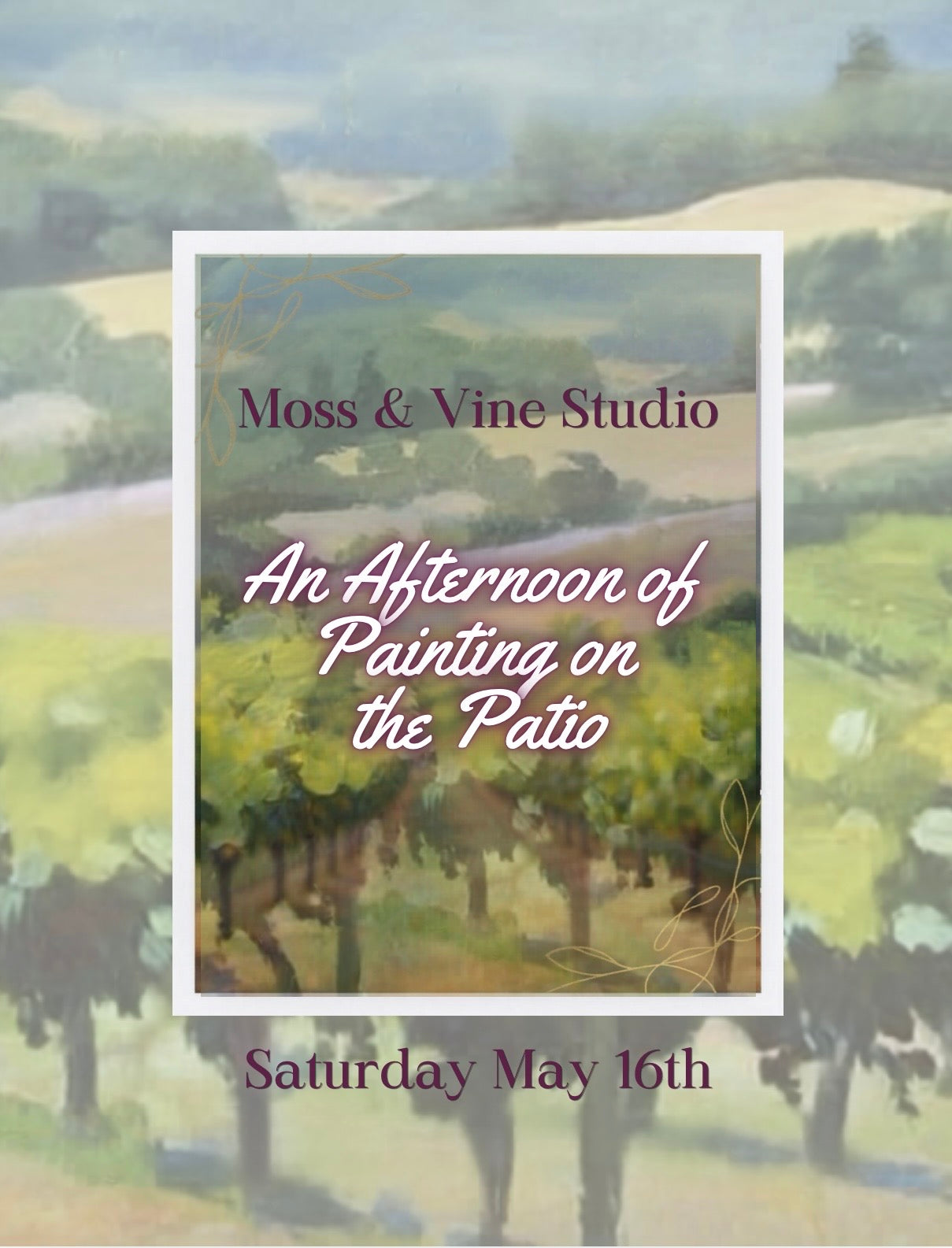 Paint a Sierra Foothill Vineyard Scene on the Patio- Plein Air Style ...